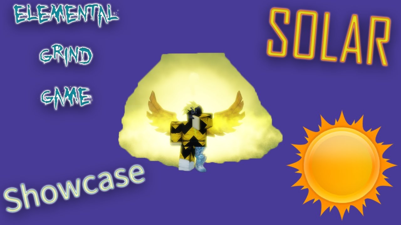 Solar Showcase! | Elemental Grind Game | ROBLOX - YouTube