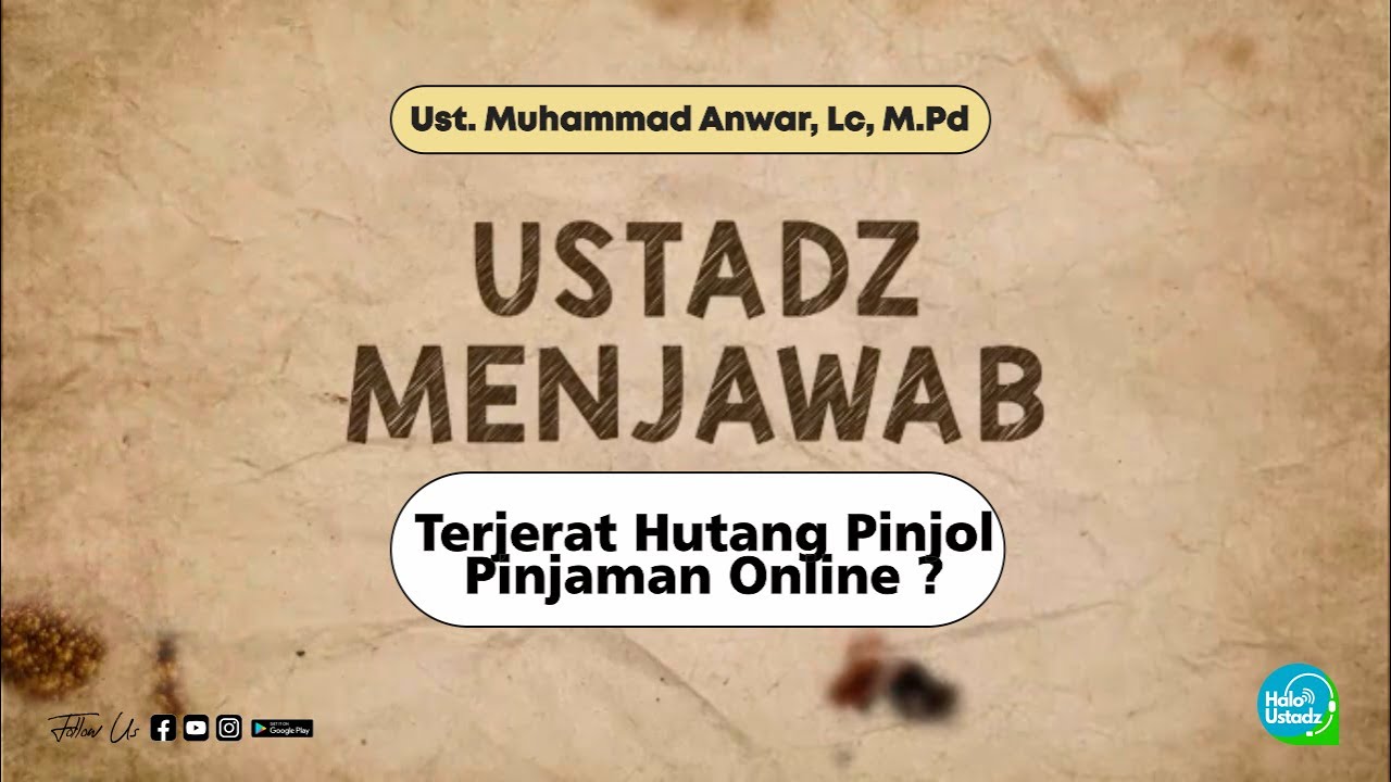 Terjerat Hutang Pinjol Pinjaman Online ? - Ust. Muhammad Anwar, Lc, M ...