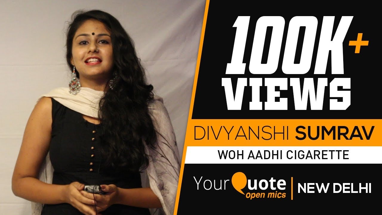 'Woh Aadhi Cigarette' by Divyanshi Sumrav | Hindi Poetry | YourQuote ...