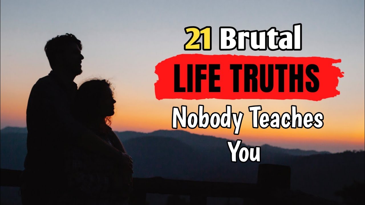 21 Harsh truths of life || Life lessons learn too late || Harsh truth ...
