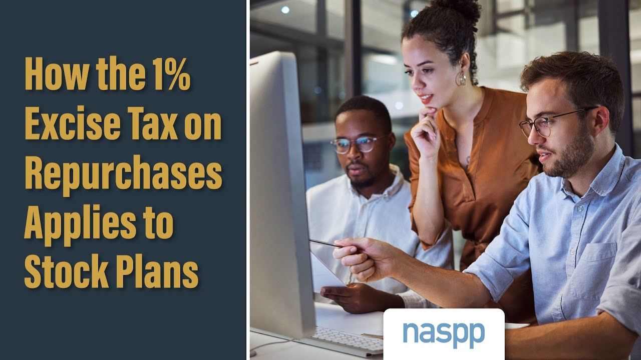 How the 1% Excise Tax on Repurchases Applies to Stock Plans - YouTube