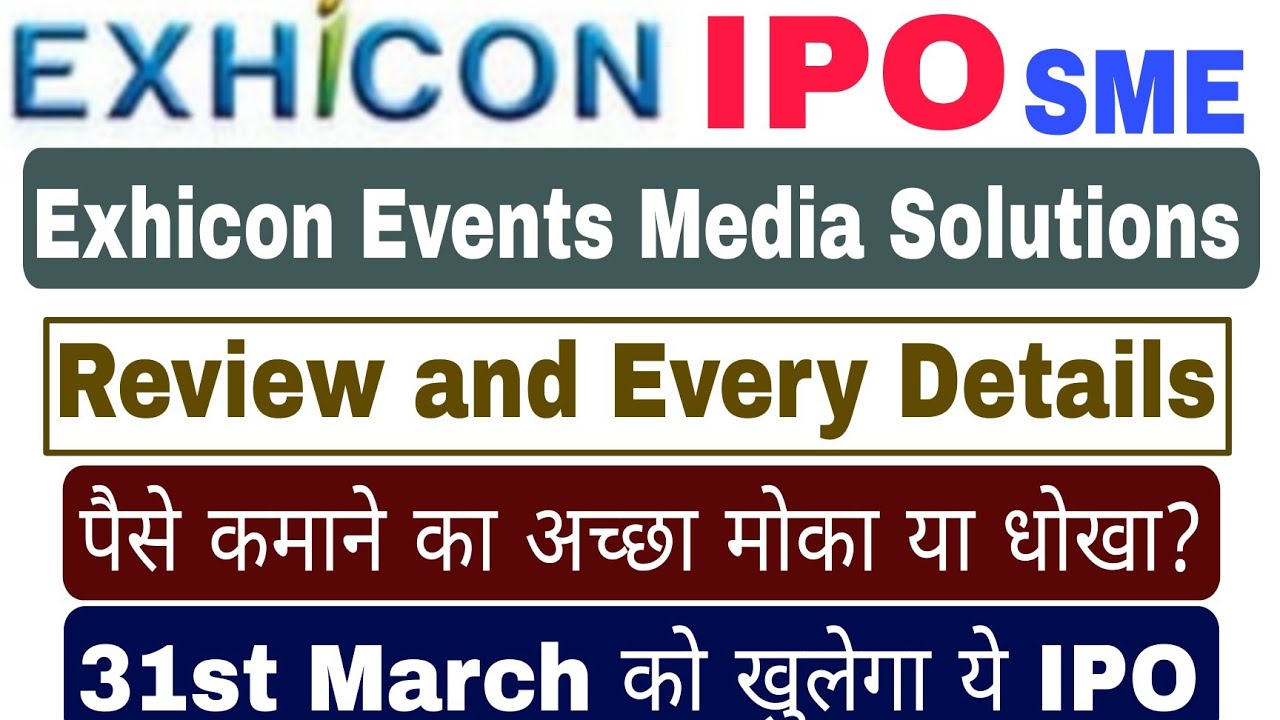 Exhicon Events Media Solutions IPO Review ll Opens 31st March ll ...