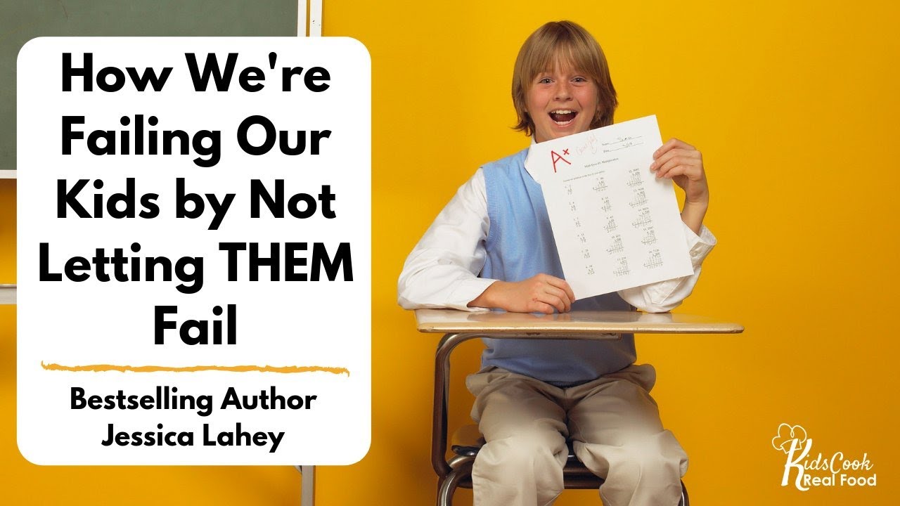 HPH 016: How We're Failing Our Kids by Not Letting THEM Fail with ...