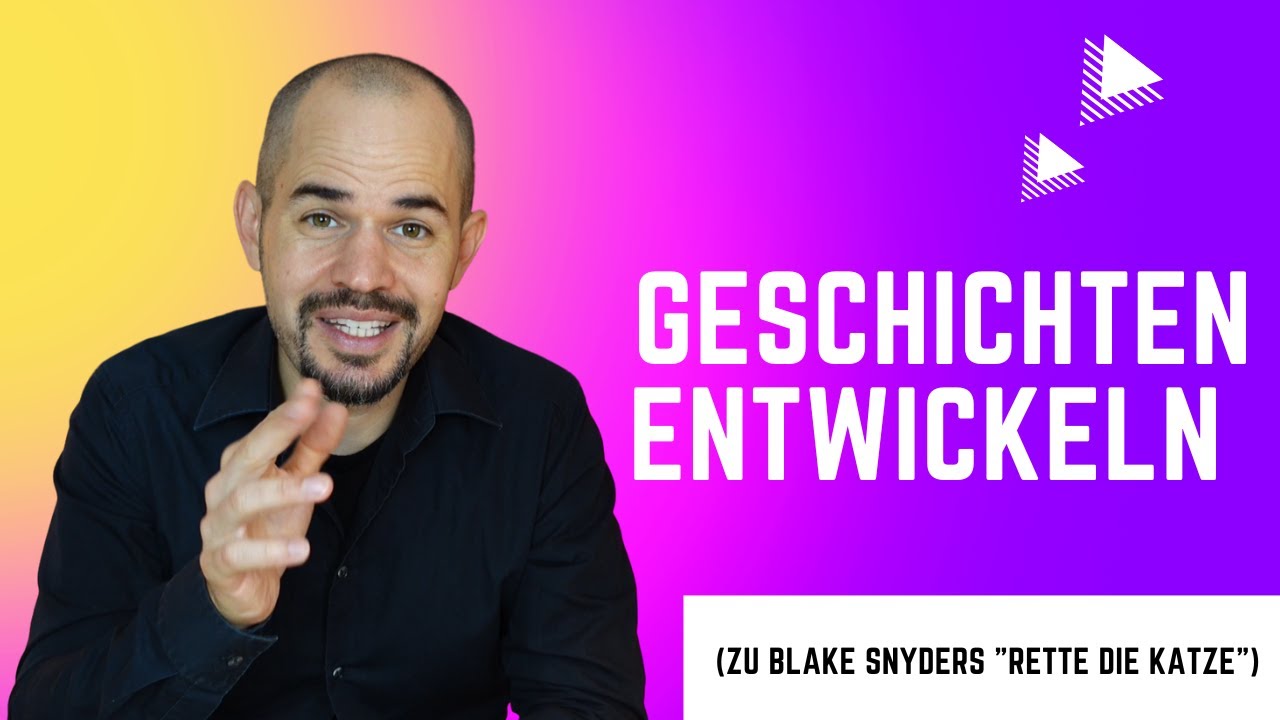 Geschichten entwickeln (zu Blake Snyders "Rette die Katze") - YouTube