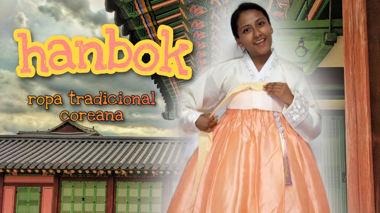 [Culture] Cómo usar el hanbok correctamente / 한복 - YouTube
