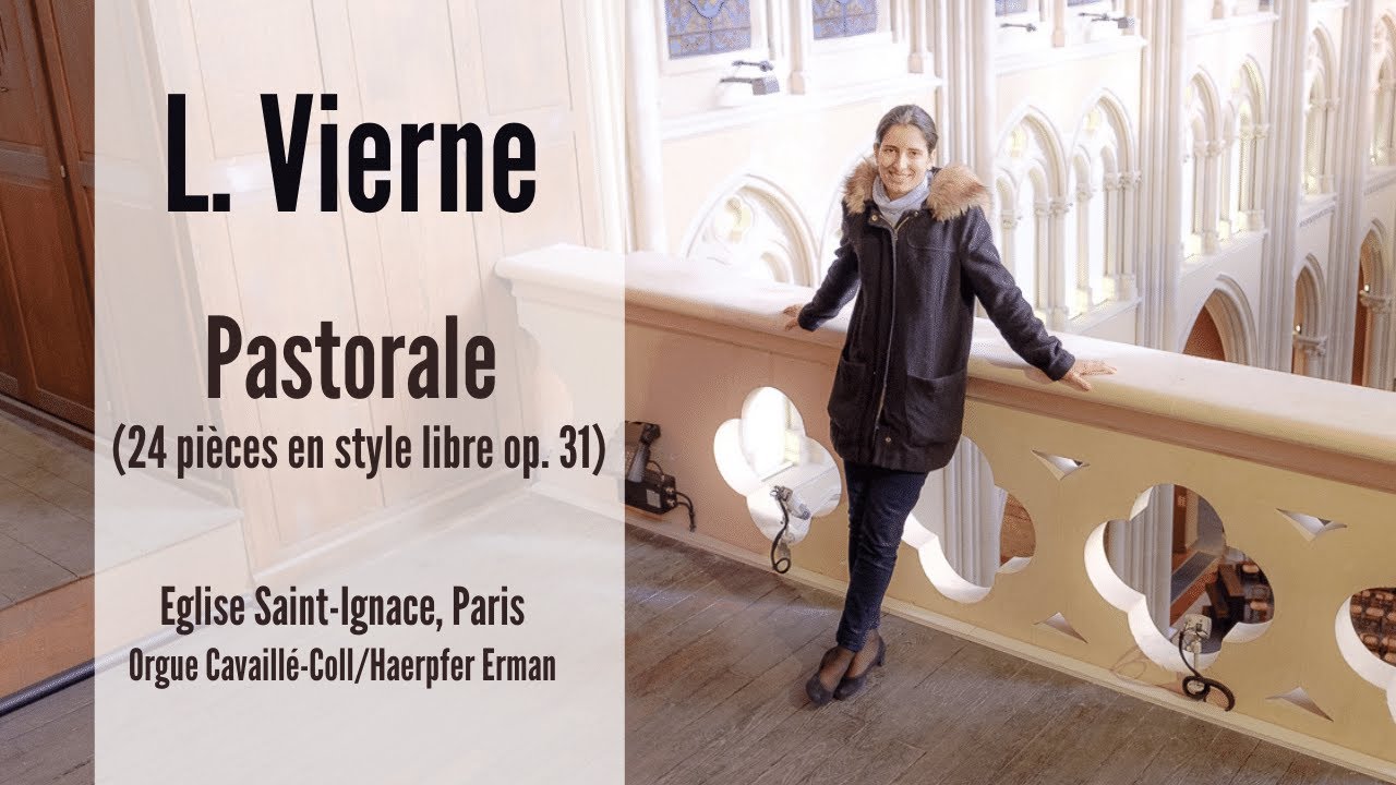 Louis VIERNE - Pastorale, from 24 pièces en style libre op. 31 (Anne ...