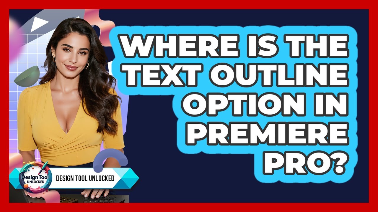 Where Is The Text Outline Option In Premiere Pro? - YouTube
