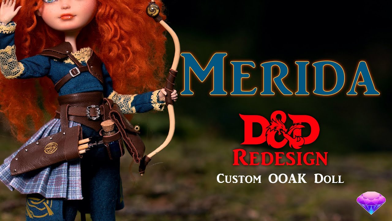 Custom Merida Doll Repaint - D&D Redesign! - Brave - OOAK - YouTube