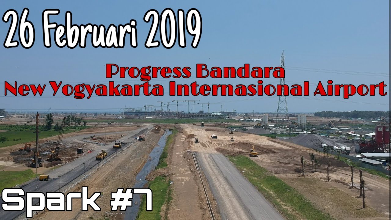 Progress Bandara New Yogyakarta International Airport (NYIA) | 26 ...