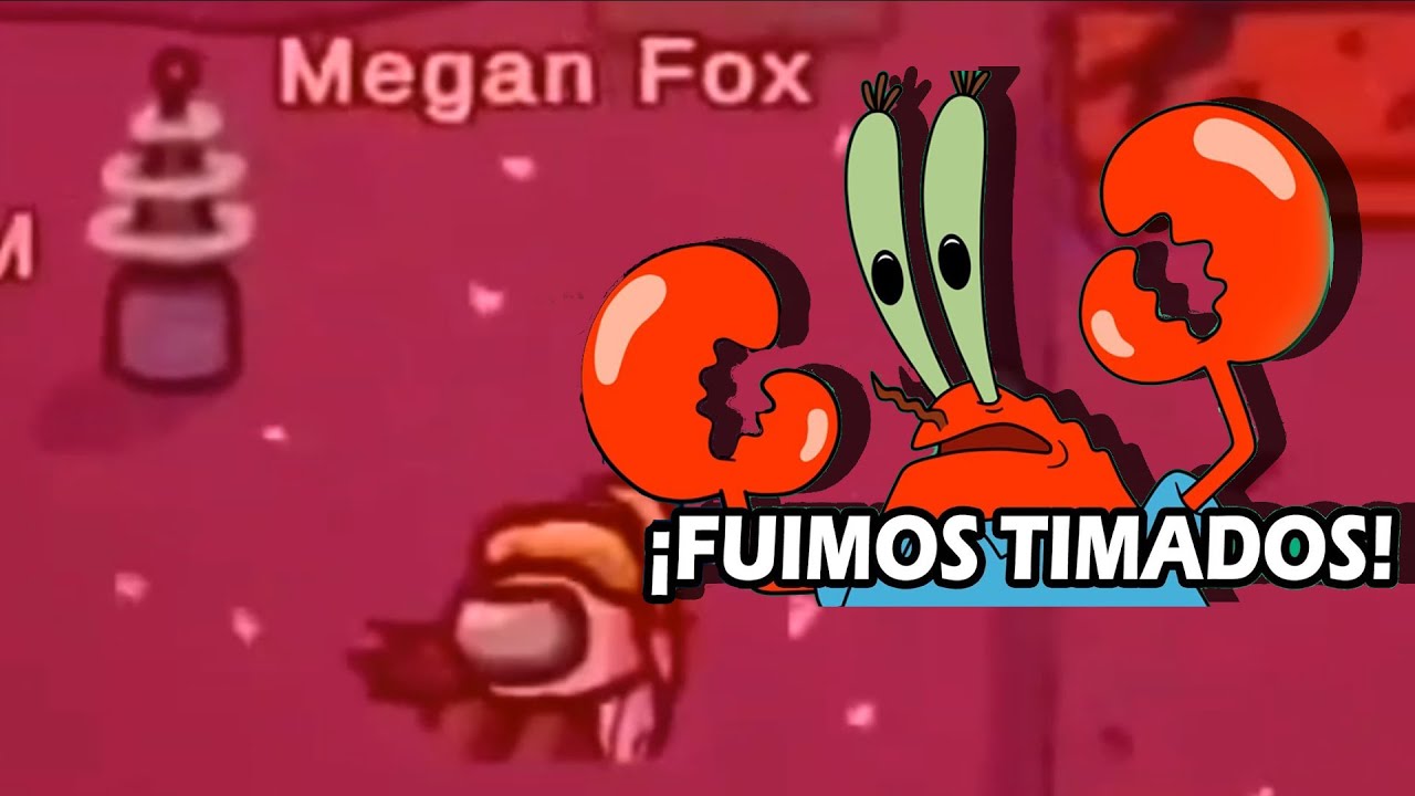 FUIMOS TIMADOS Y EMBARAJIÑADOS/AMONG US - YouTube