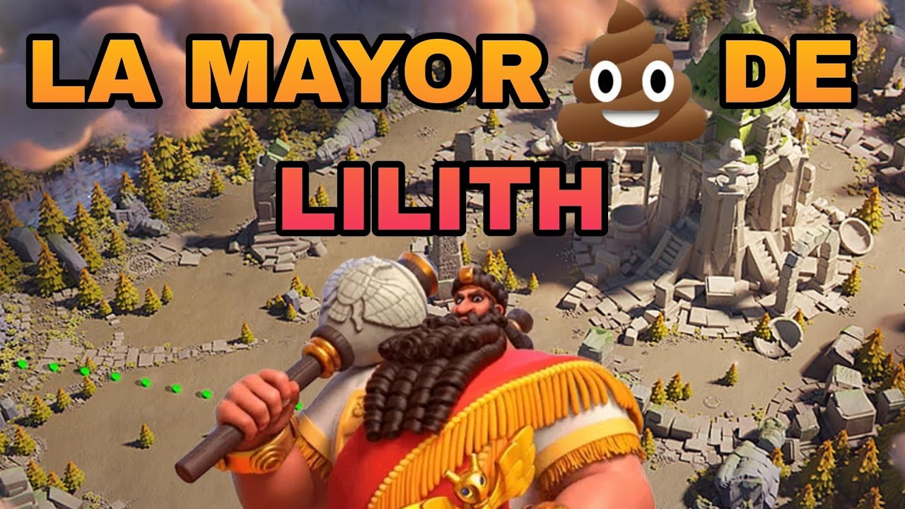 TREMENDO ERROR DE LILITH | RISE OF KINGDOMS ESPAÑOL - YouTube