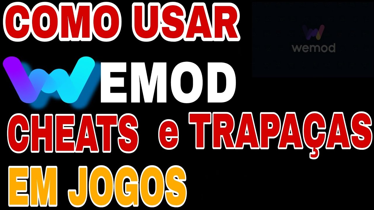WEMOD | CHEATS E TAPAÇAS EM TODOS SEUS JOGOS - YouTube
