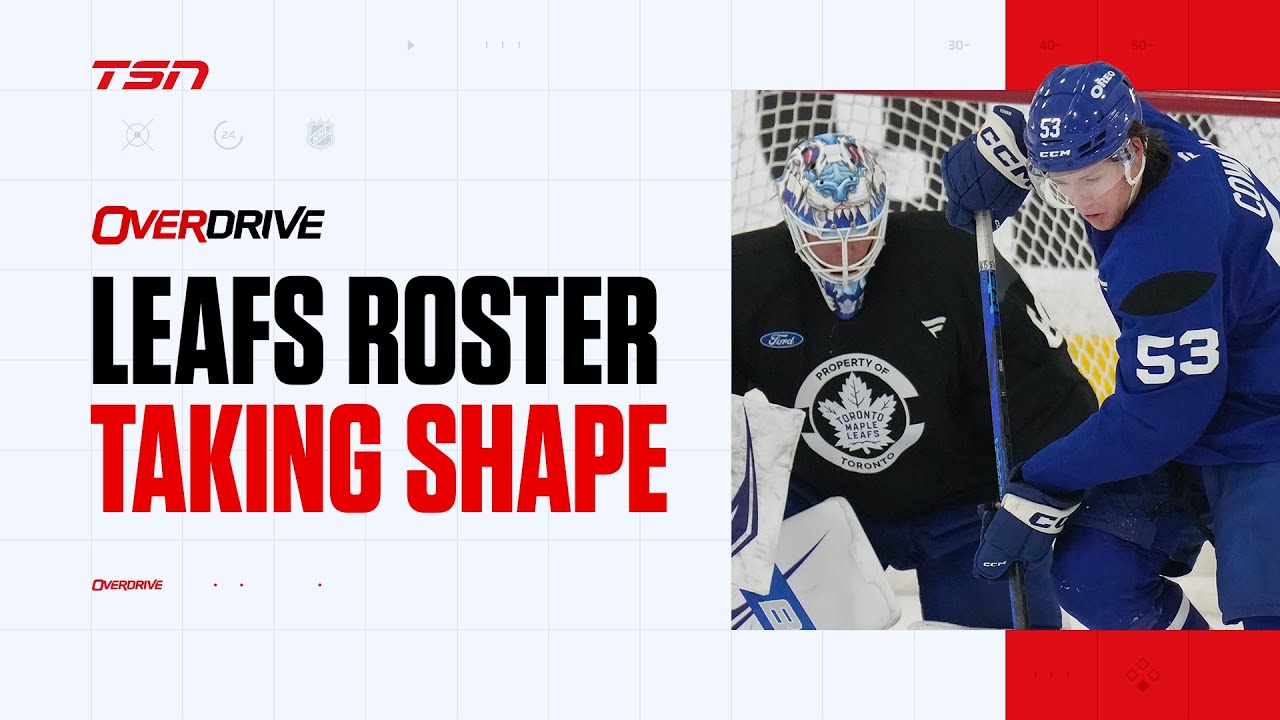What is the Maple Leafs roster starting to look like? | Overdrive Hour ...