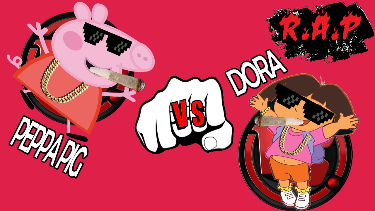 Peppa Pig vs Dora la exploradora |RAP| |Batalla| - YouTube