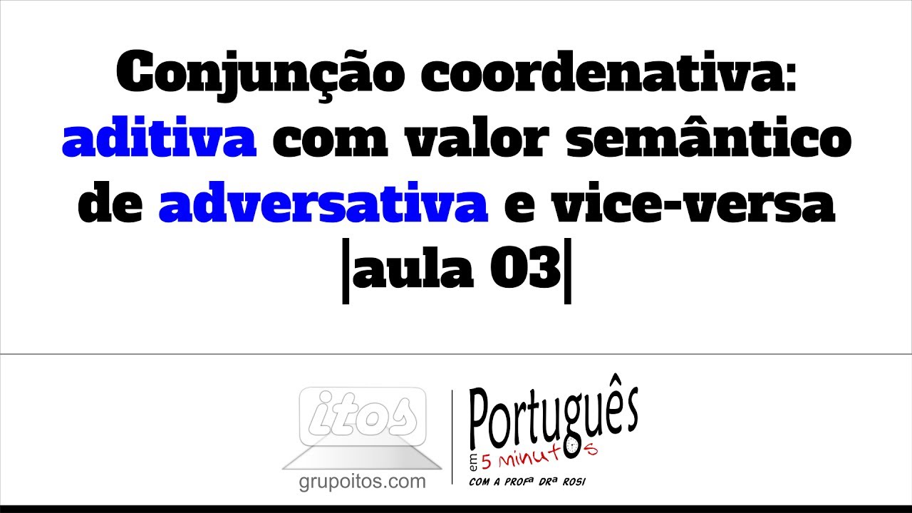 A Conjunção E Tem Valor Adversativo Na Frase - RETOEDU