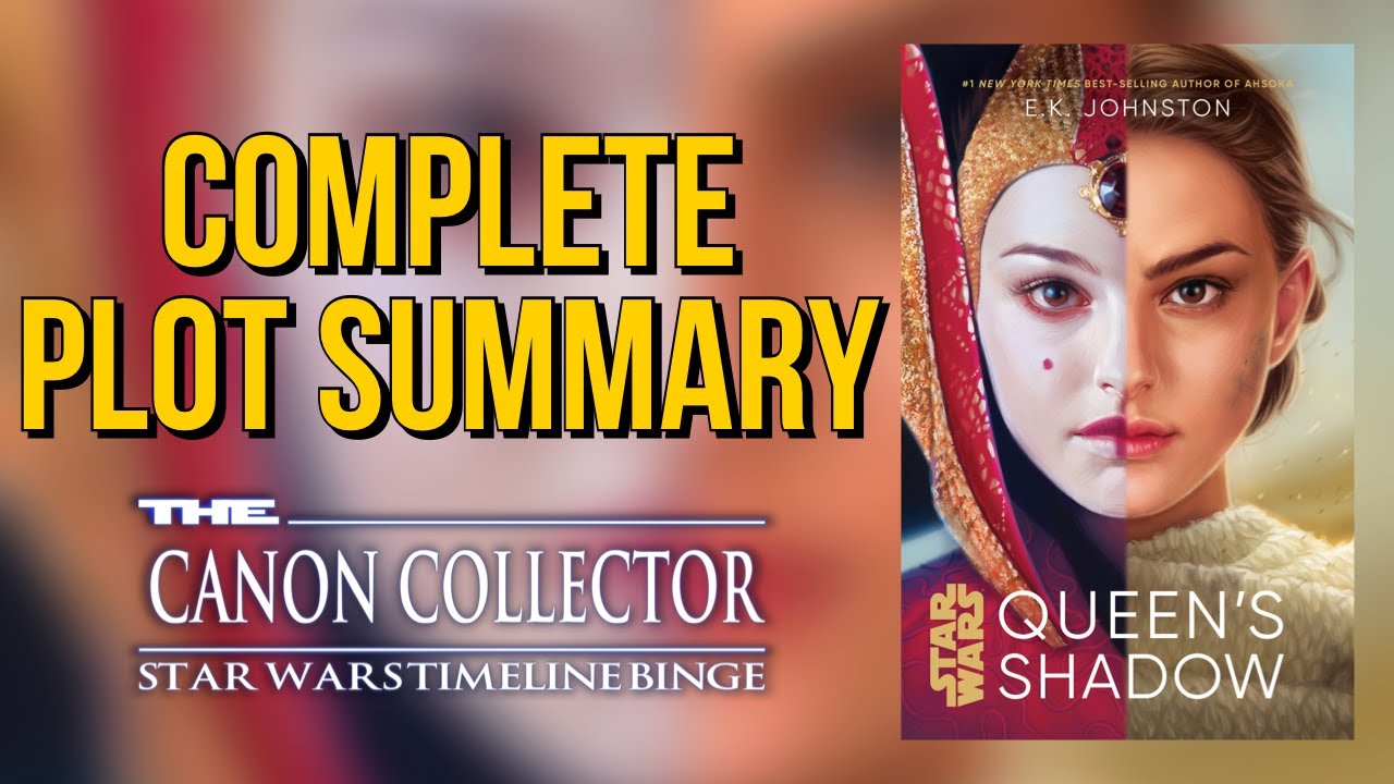 Queen's Shadow Complete Plot Summary | Star Wars Novel Recap - YouTube