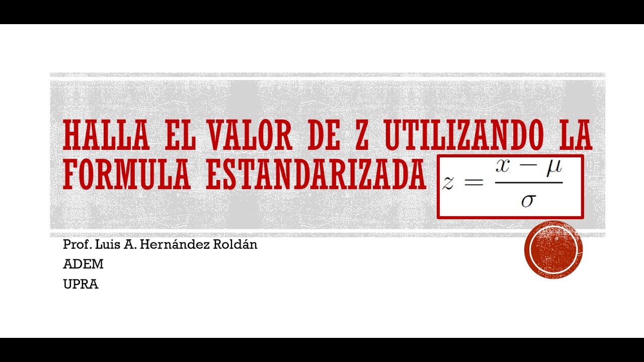 Hallar valor z utilizando la fórmula estandarizada - YouTube
