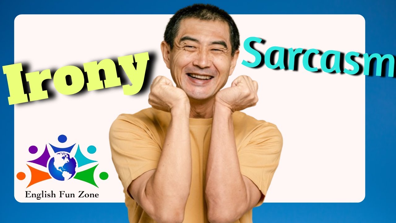 What is Irony and Sarcasm? - American English Vocabulary and Examples ...