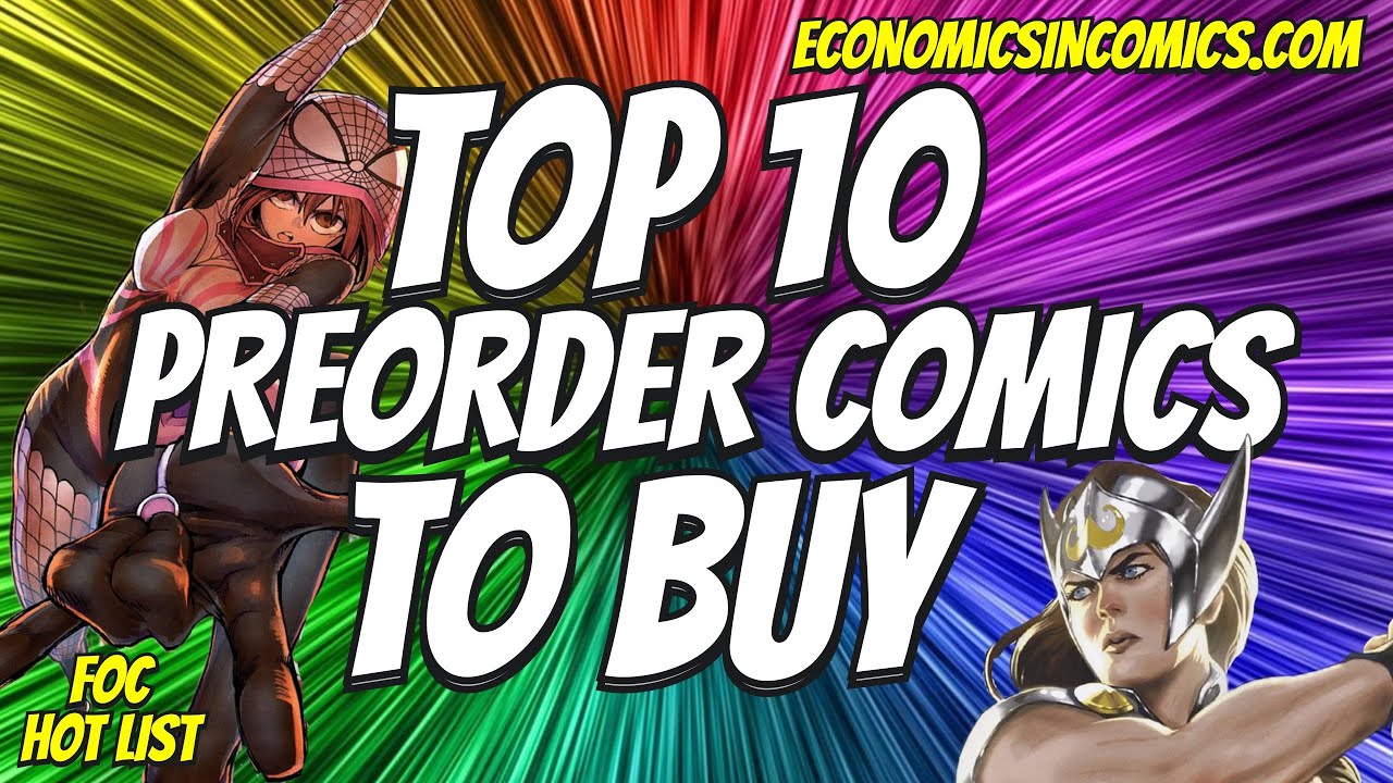 TOP 10 PREORDER COMICS 💲🤮💲 This Week 5/9/22 FOC Final Order Cut Off ...