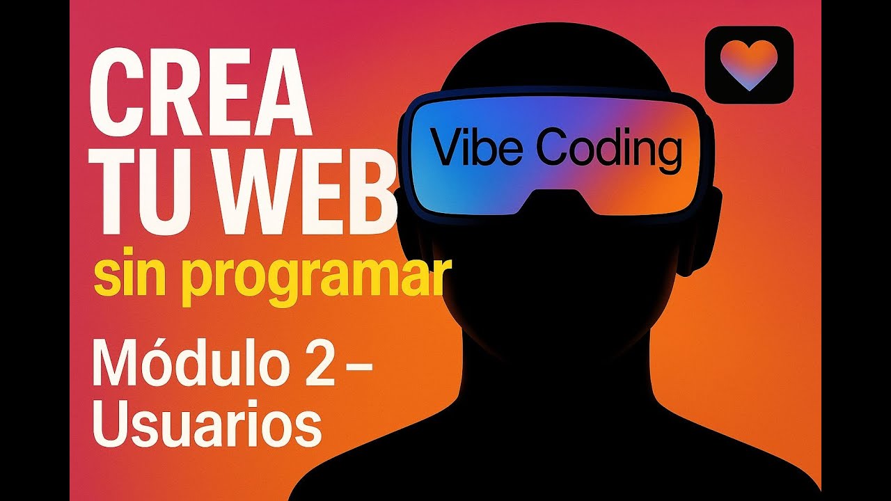 Construye tu primera Web sin programar 🚀 | Vibe Coding – Lovable (2/5) - LOGIN/REGISTRO DE ...