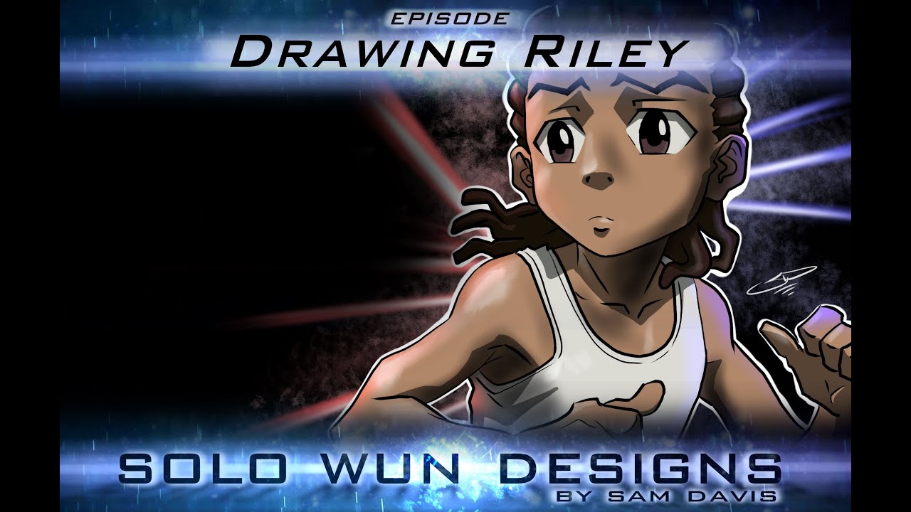 Drawing of Riley of the Boondocks. - YouTube