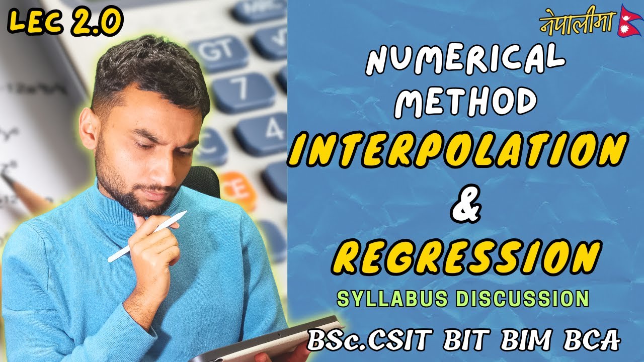 2.0 | Overview | Interpolation & Regression | Numerical Method in Nepali - YouTube