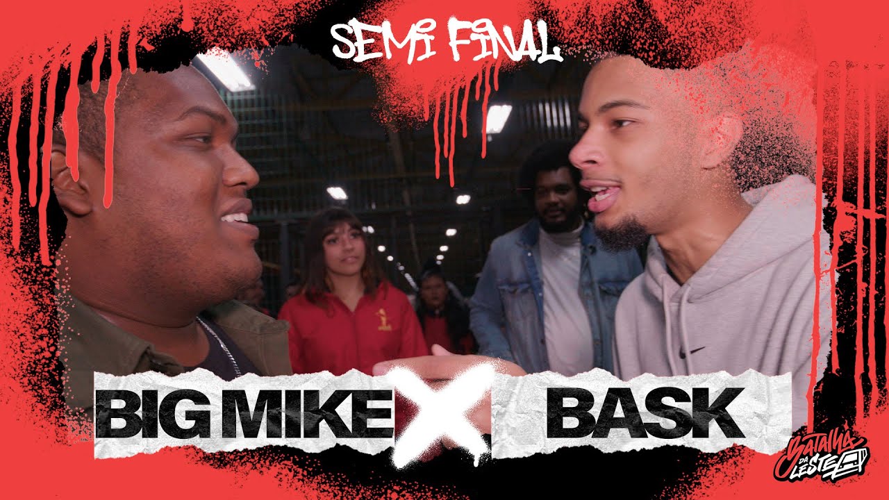 BIG MIKE X BASK | SEMI | Batalha Da Leste | Itaquera - YouTube