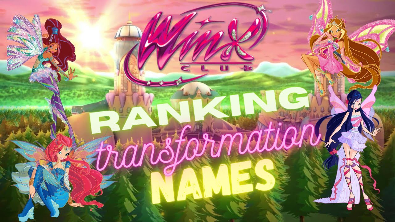 Winx Club Season 6 Transformation Name