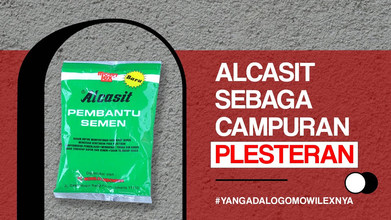 ALCASIT SEBAGAI CAMPURAN PLESTERAN - YouTube