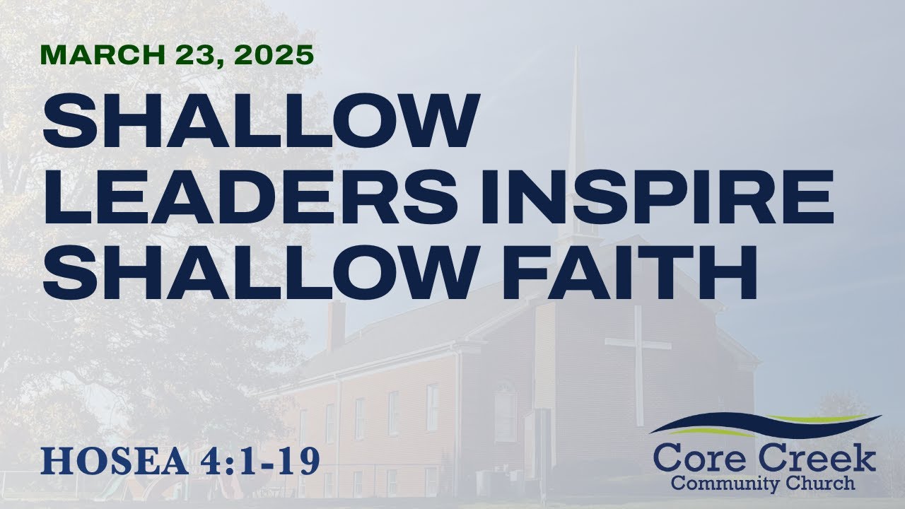 Shallow Leaders Inspire Shallow Faith - Hosea 4:1-19 - YouTube
