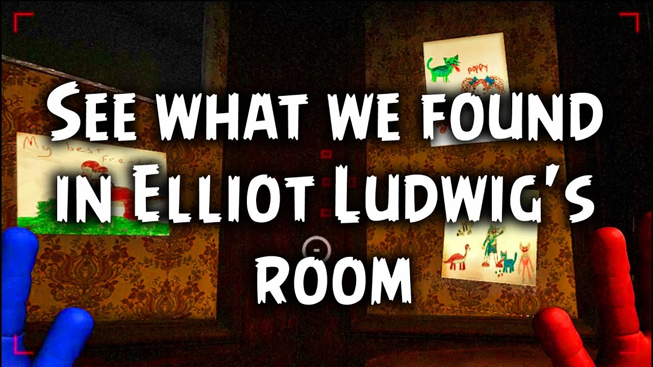 See what we found in Elliot Ludwig's room (Poppy Playtime - chapter 2 ...