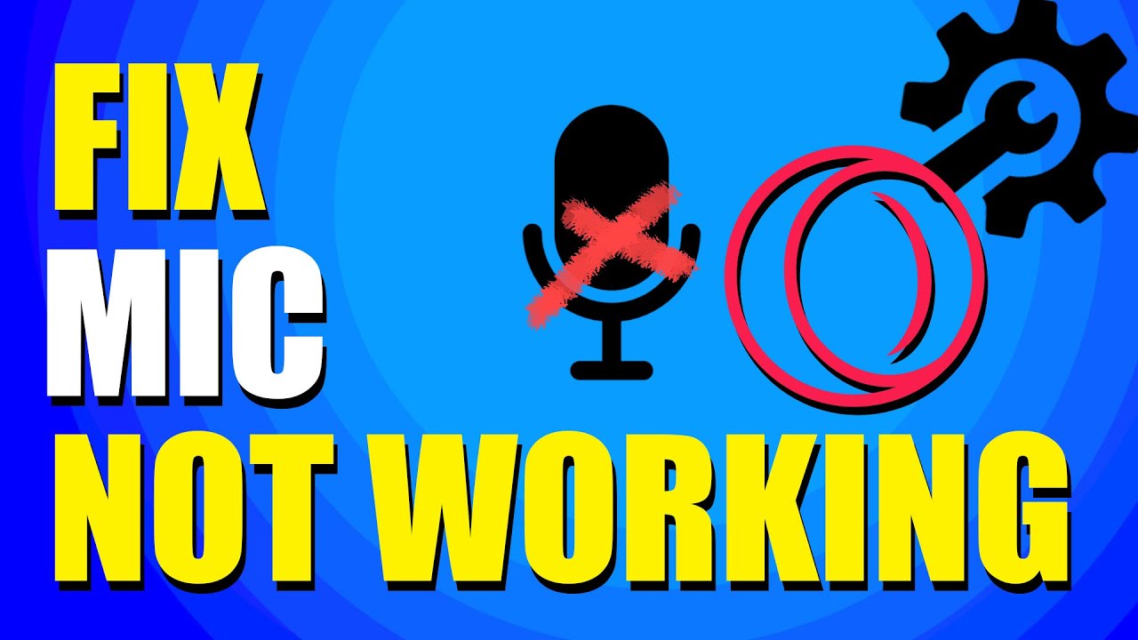 How To Fix Discord Mic Not Working On Opera GX (Quick Fix) - YouTube