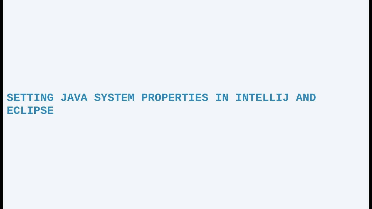 Setting Java System Properties In Intellij And Eclipse Youtube