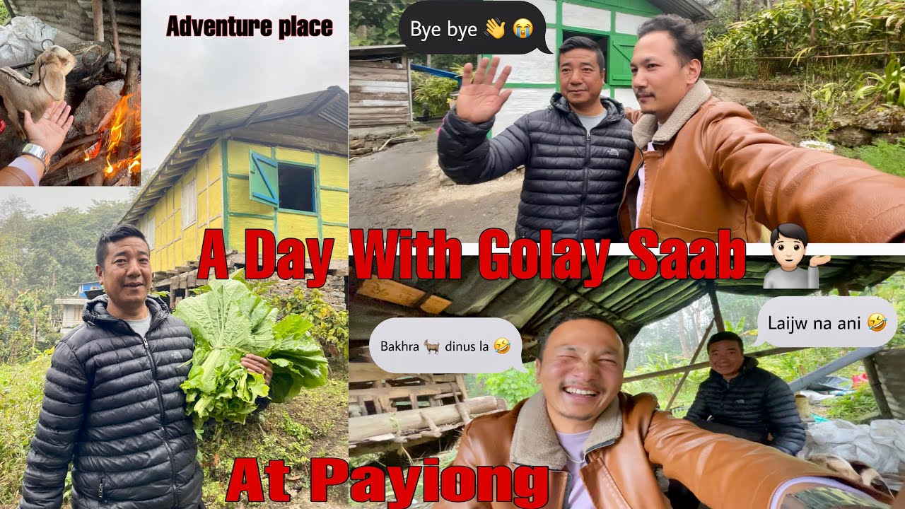 A Day With Golay Saab At Paiyong || Ezra Vlogs - YouTube