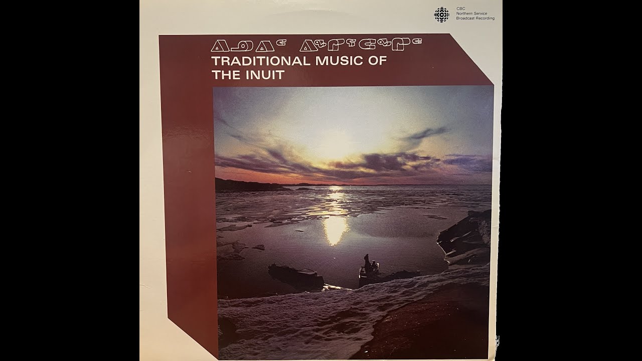Traditional Music of the Inuit – A8 ‘The Snow Goose’ & A9 ‘The Ajaja ...