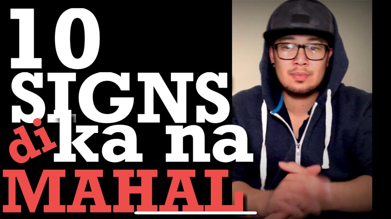 10 SIGNS na DI KANA MAHAL - YouTube