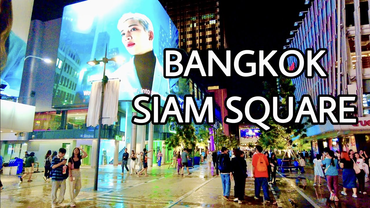Thailand, Siam Square Bangkok -Walking Tour - YouTube