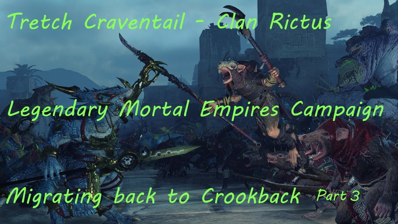 Tretch Craventail: Clan Rictus- Legendary Mortal Empires Campaign ...