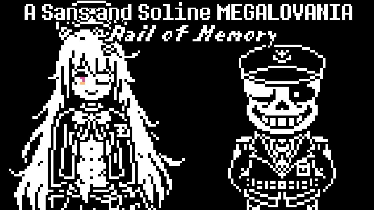 Rail of Memory [A Sans and Soline MEGALOVANIA] - YouTube