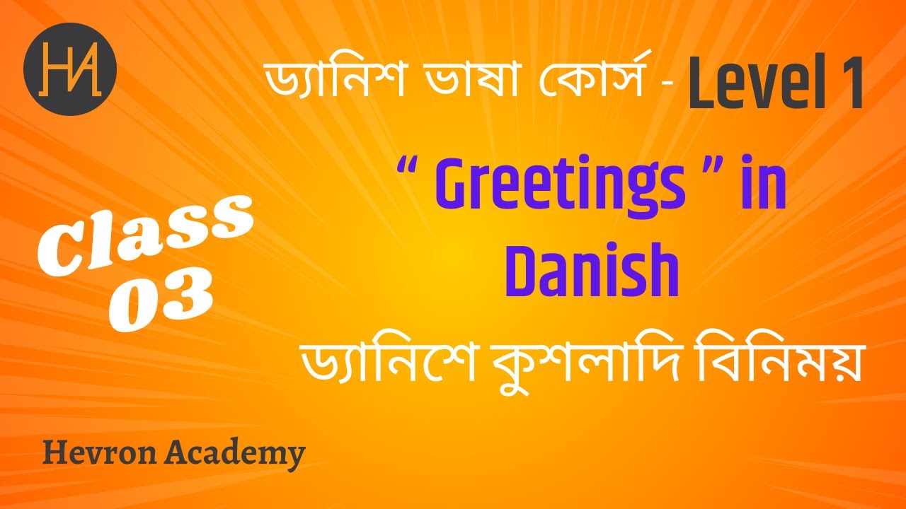 Class 03 | Learn Danish Greetings 🇩🇰 | Say Hi in Danish | Danish ...
