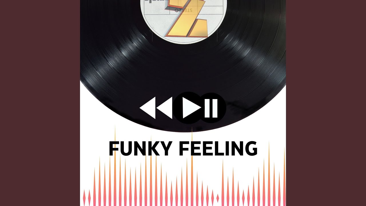 Funky Feeling - YouTube