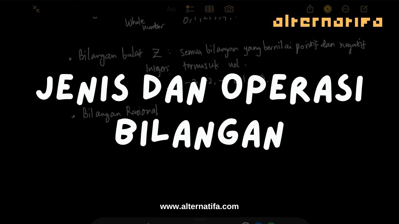 Jenis dan Operasi Bilangan | Pra Aljabar | Alternatifa - YouTube