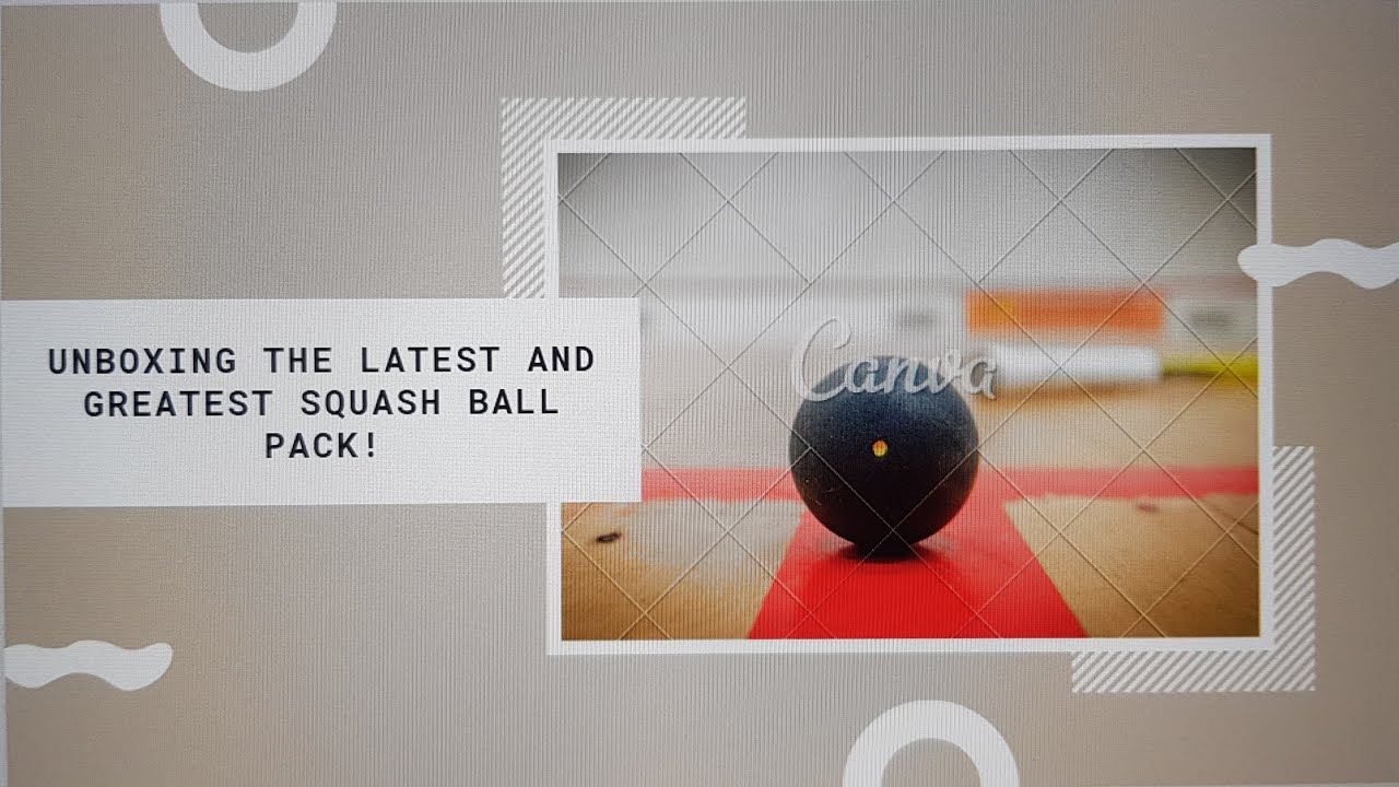 "Squash Ball :Unboxing the Latest and Greatest Pack!" - YouTube