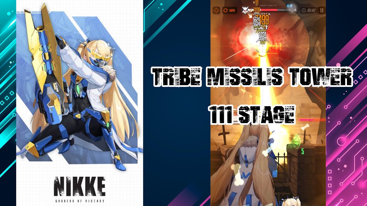 Tribe Missilis Tower 111 Stage | NIKKE : Goddes of Victory - YouTube