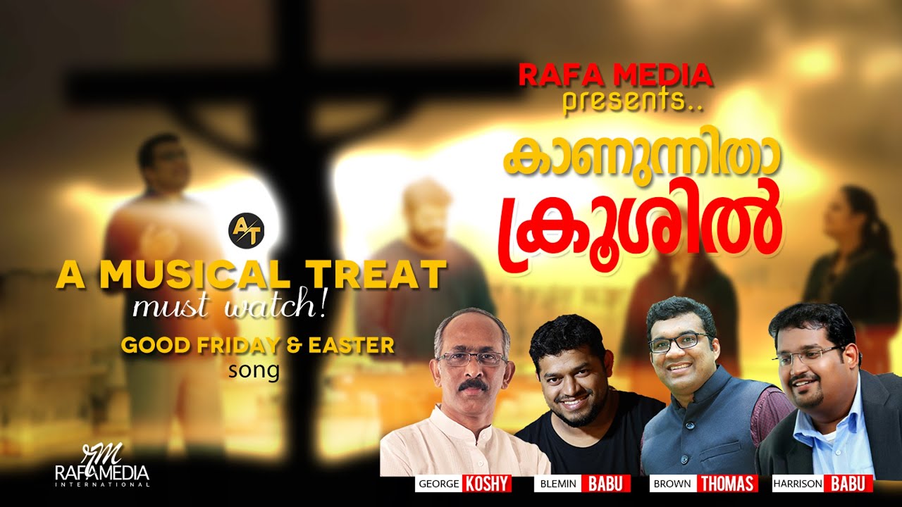Kaanunnithaa Krooshil : Good Friday / Easter Song | George Koshy ...