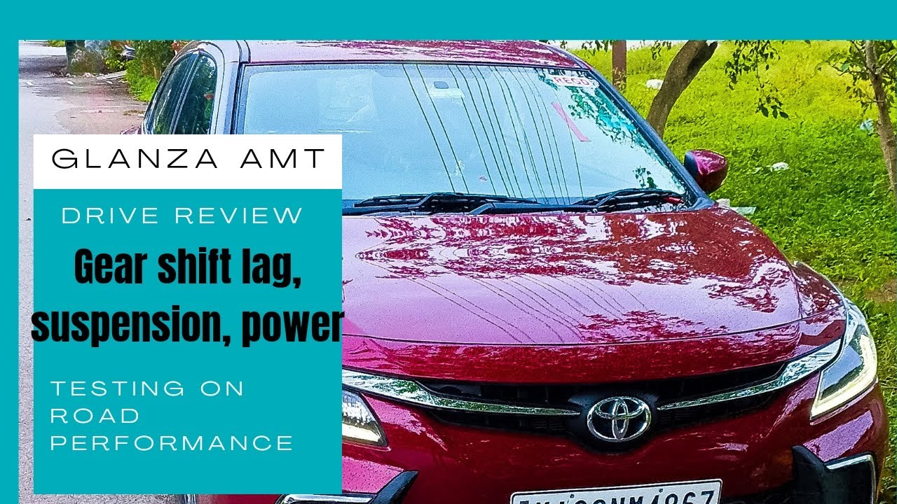 Toyota glanza AMT:on road test- कैसा है ड्राइविंग एक्सपीरियंस? - YouTube