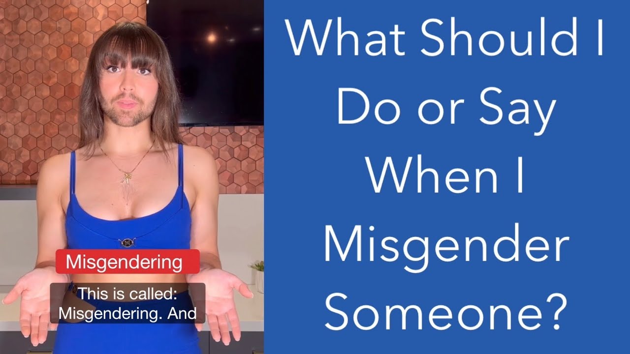 Misgendering: What Should I Do? - YouTube