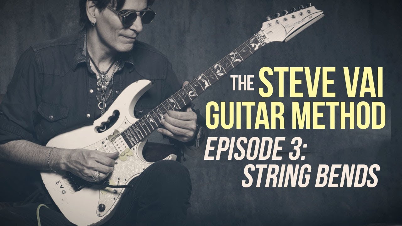 The Steve Vai Guitar Method - Episode 3 - String Bends - YouTube