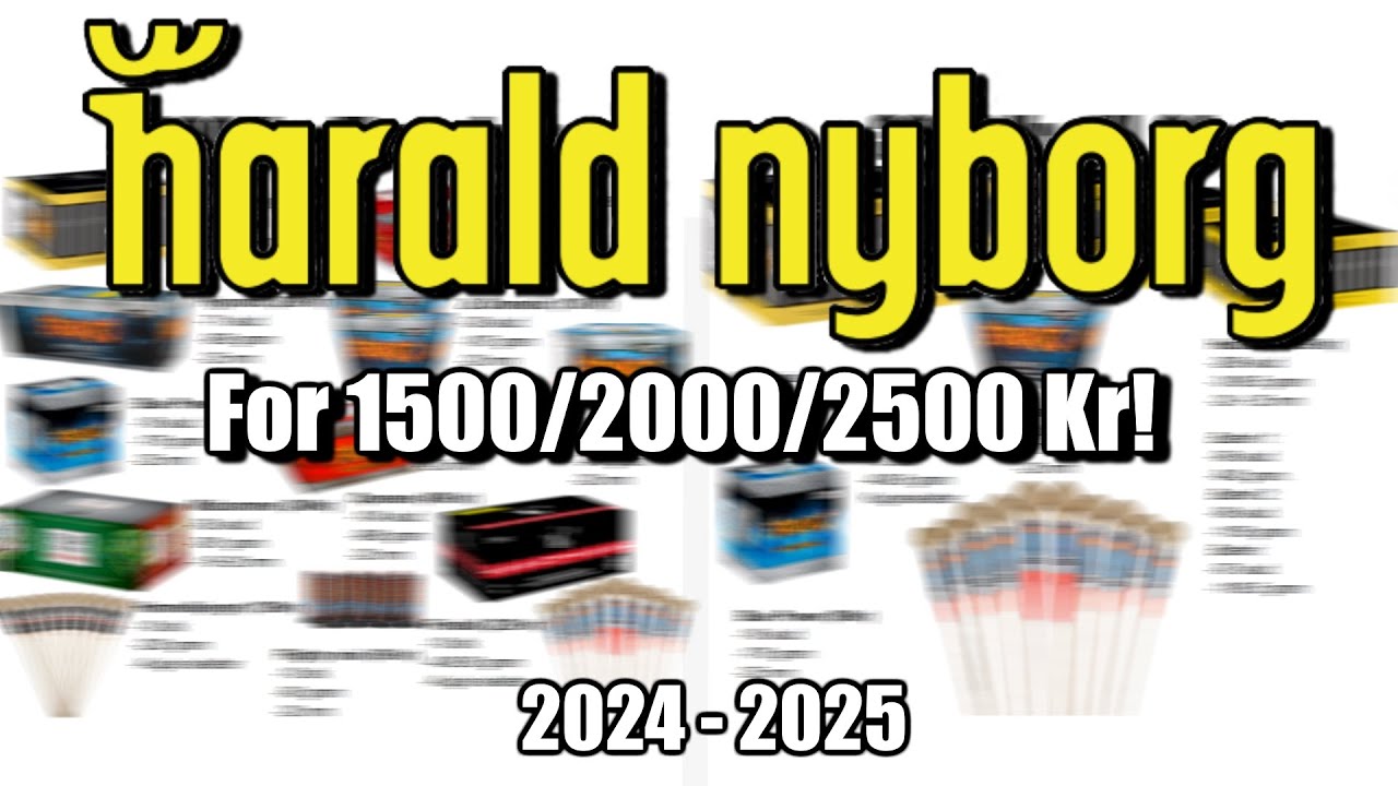 Fyrværkeri for 2000/2500/3000 Kr - Harald Nyborg (24/25) - YouTube
