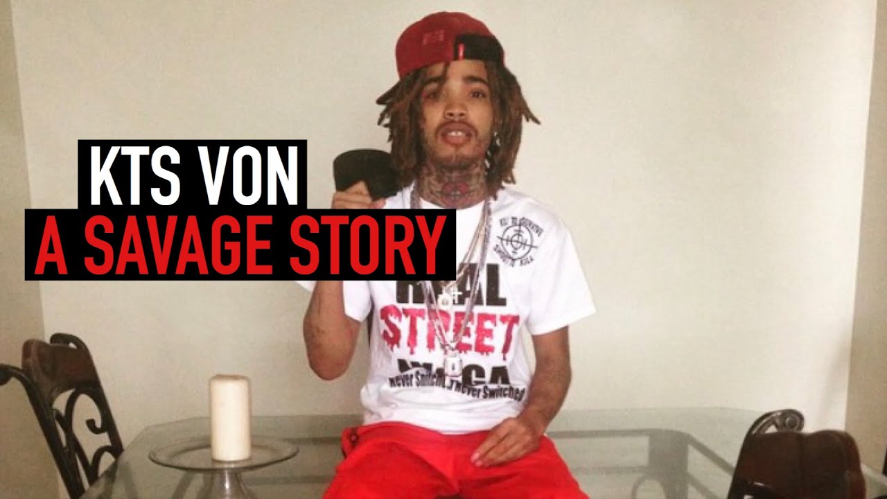 KTS Von - A Savage Story (EP 1) - YouTube